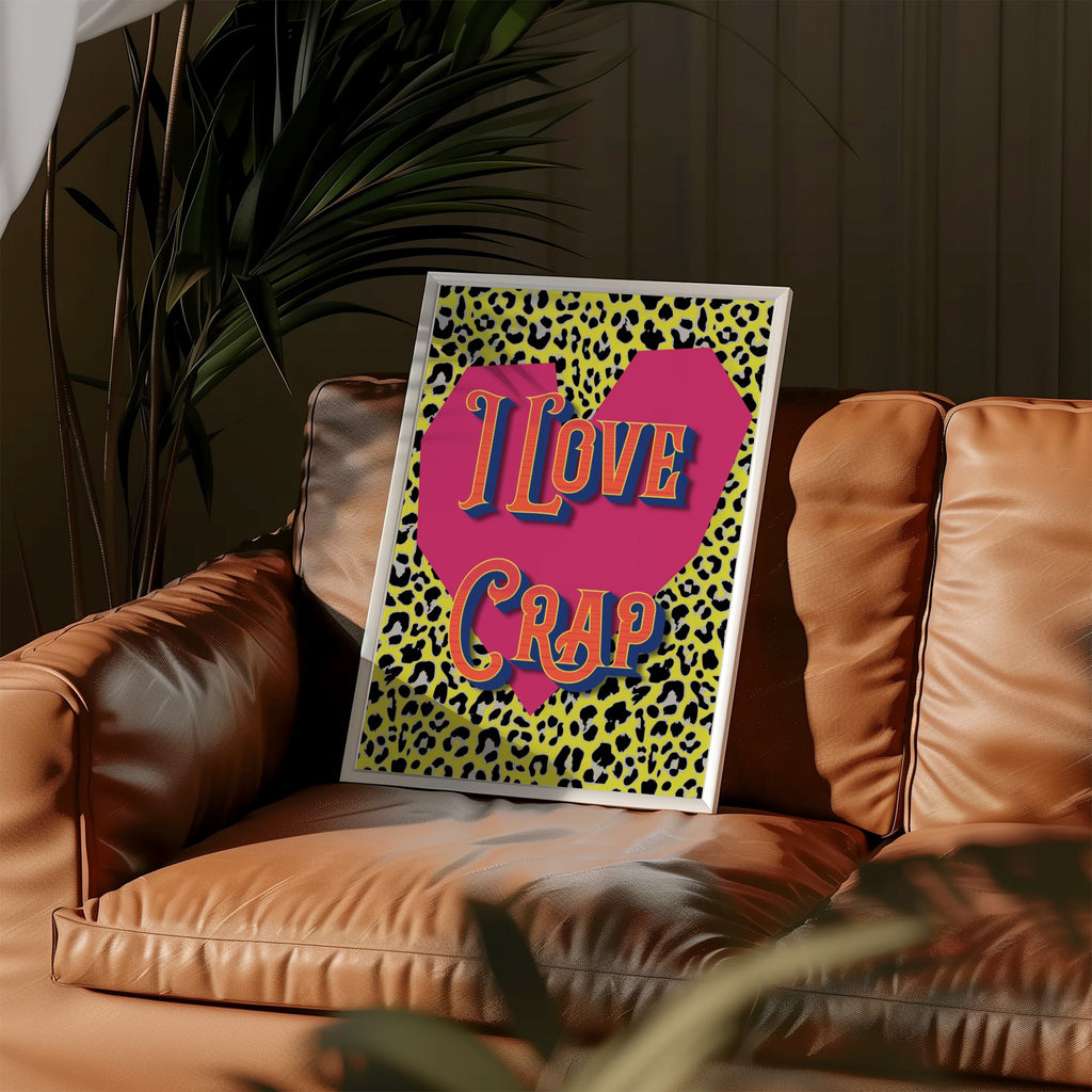 Crap - I Love – Punk Haus